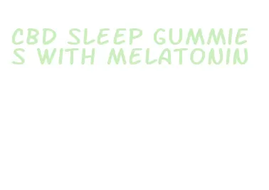 How CBD Sleep Gummies with Melatonin May Influence Rest - ﻿banjalucanke.com