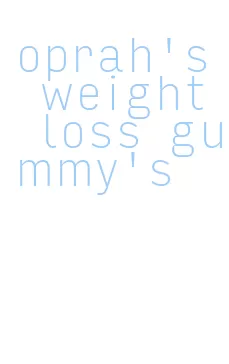 Oprah's Weight Loss Gummy's A holistic approach to sustainable health ...