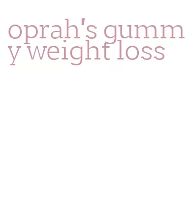 "The Ultimate Guide to Oprah's Gummy Weight Loss Journey: A ...