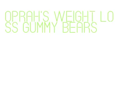 The Oprah-approved Gummy Bear Diet: A Revolutionary Approach to Weight ...